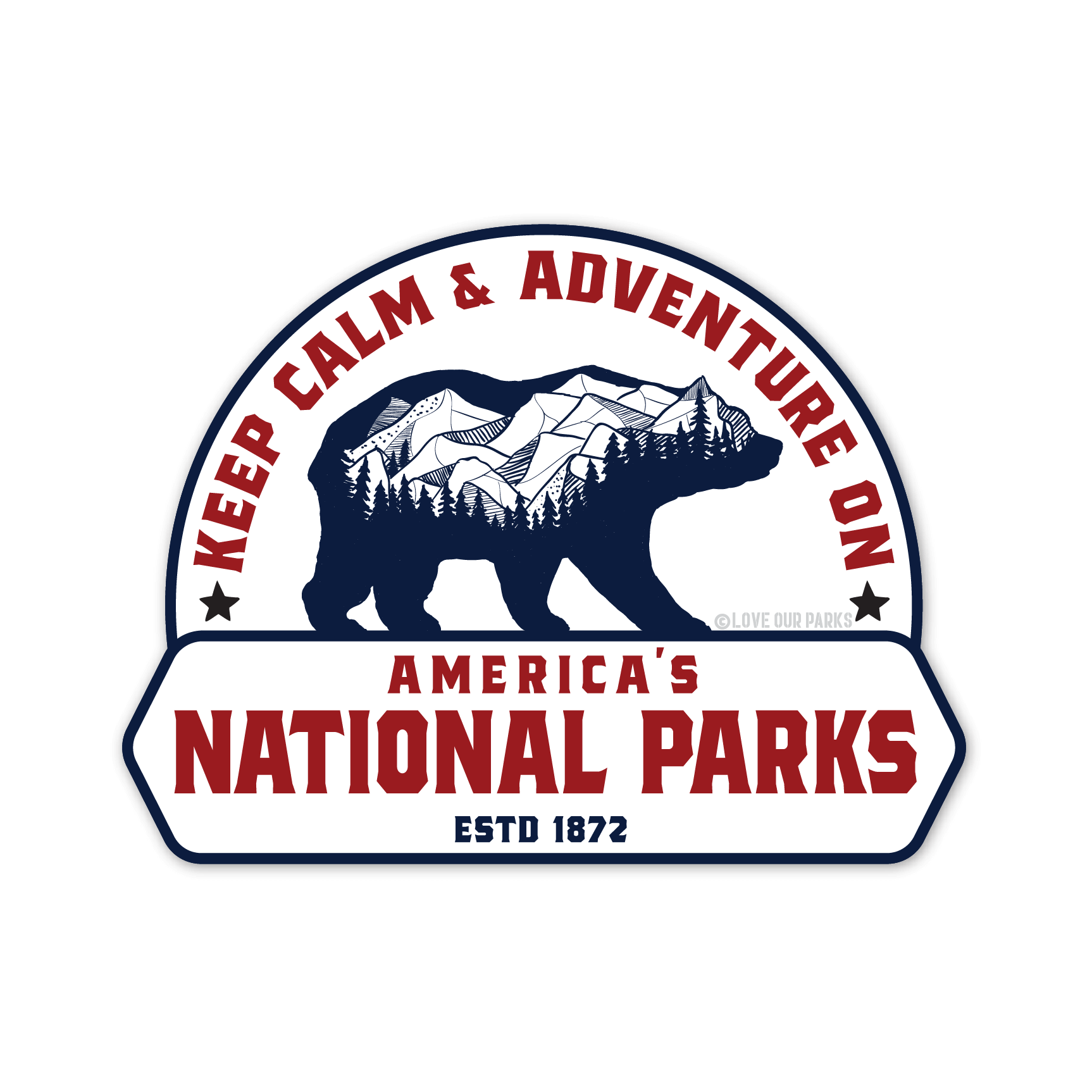 Keep Calm & Adventure On Sticker – Love Our Parks